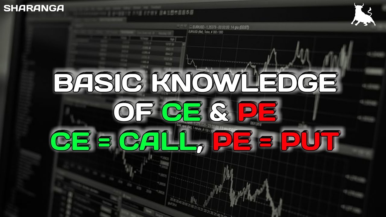 What Is CE And PE | Basic Knowledge Of CE & PE | CE= CALl ,PE=PUT - YouTube