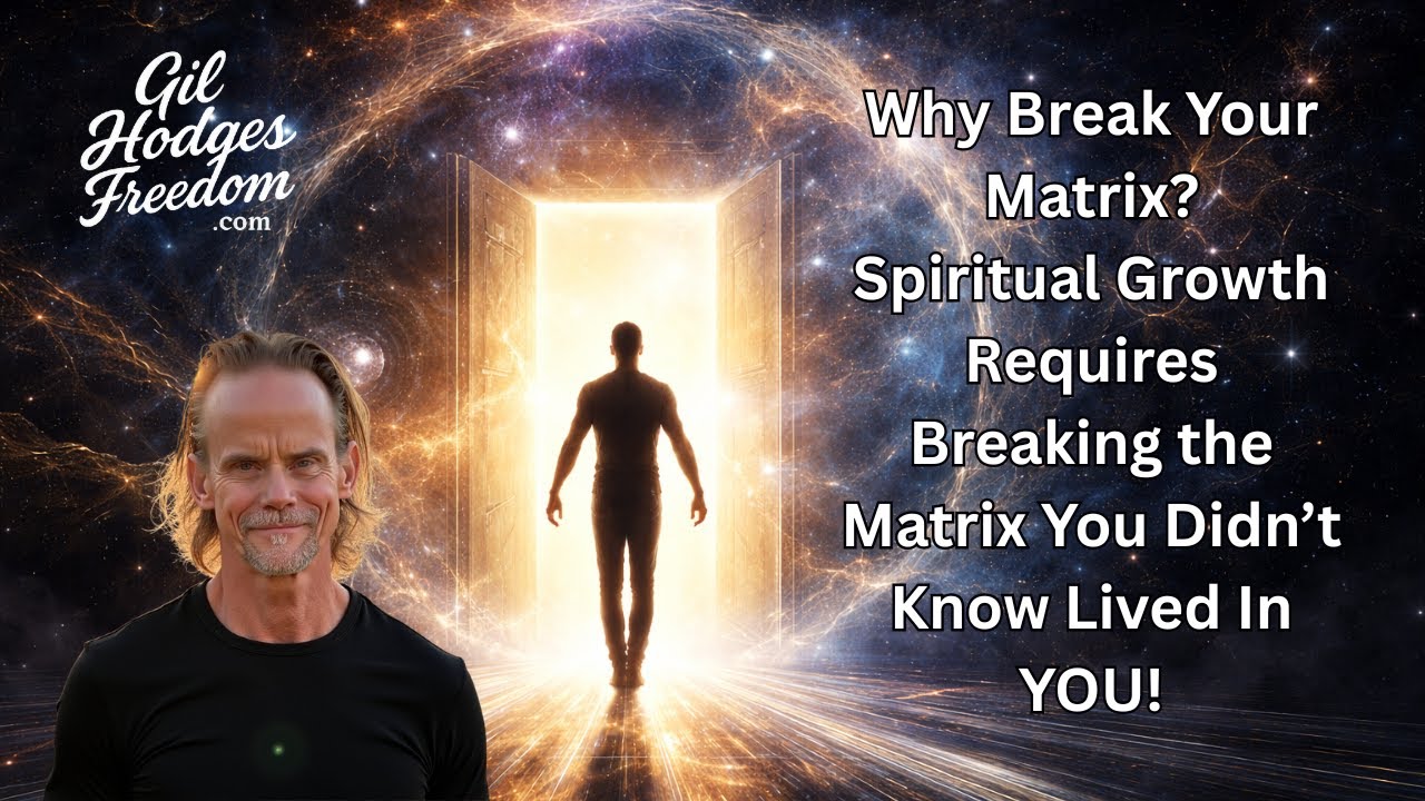 THE GATHERING: Gil Hodges - Why Break Your Matrix? Spiritual Growth ...