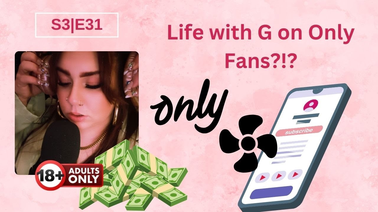 |S3|E31| Life with G on ONLY FANS?!?!?!? (LIVE!!!!) - YouTube