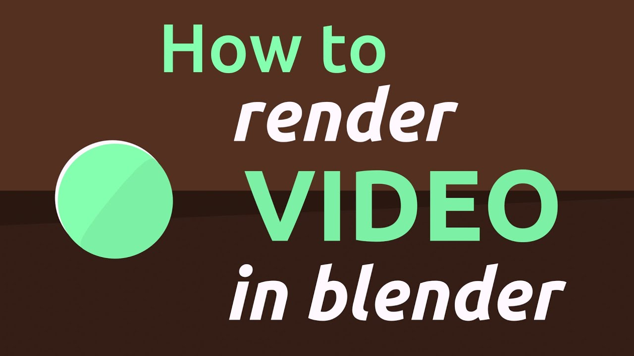 HOW TO RENDER VIDEO IN BLENDER YouTube HOW TO RENDER VIDEO IN BLENDER YouTube
