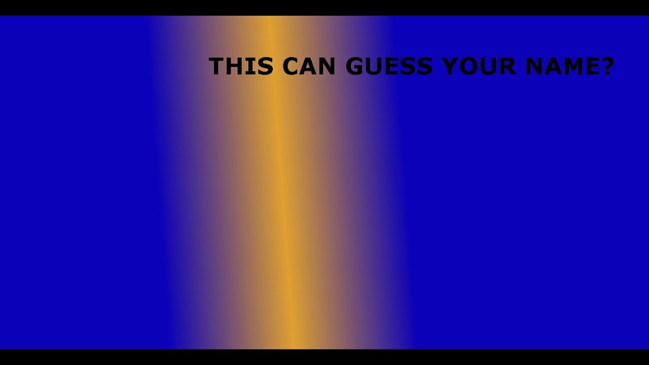 THIS GAME CAN GUESS YOUR NAME! (1080p HD Video) - YouTube