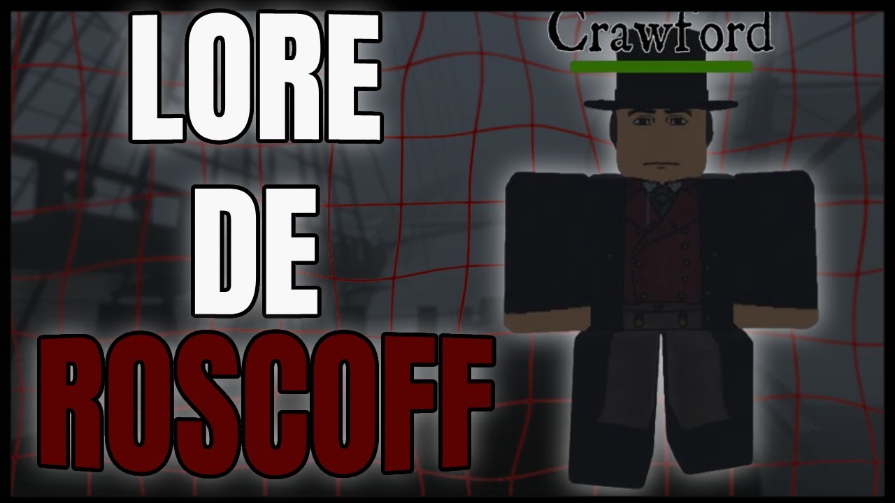 TODA la historia de ROSCOFF | Guts and Blackpowder - YouTube