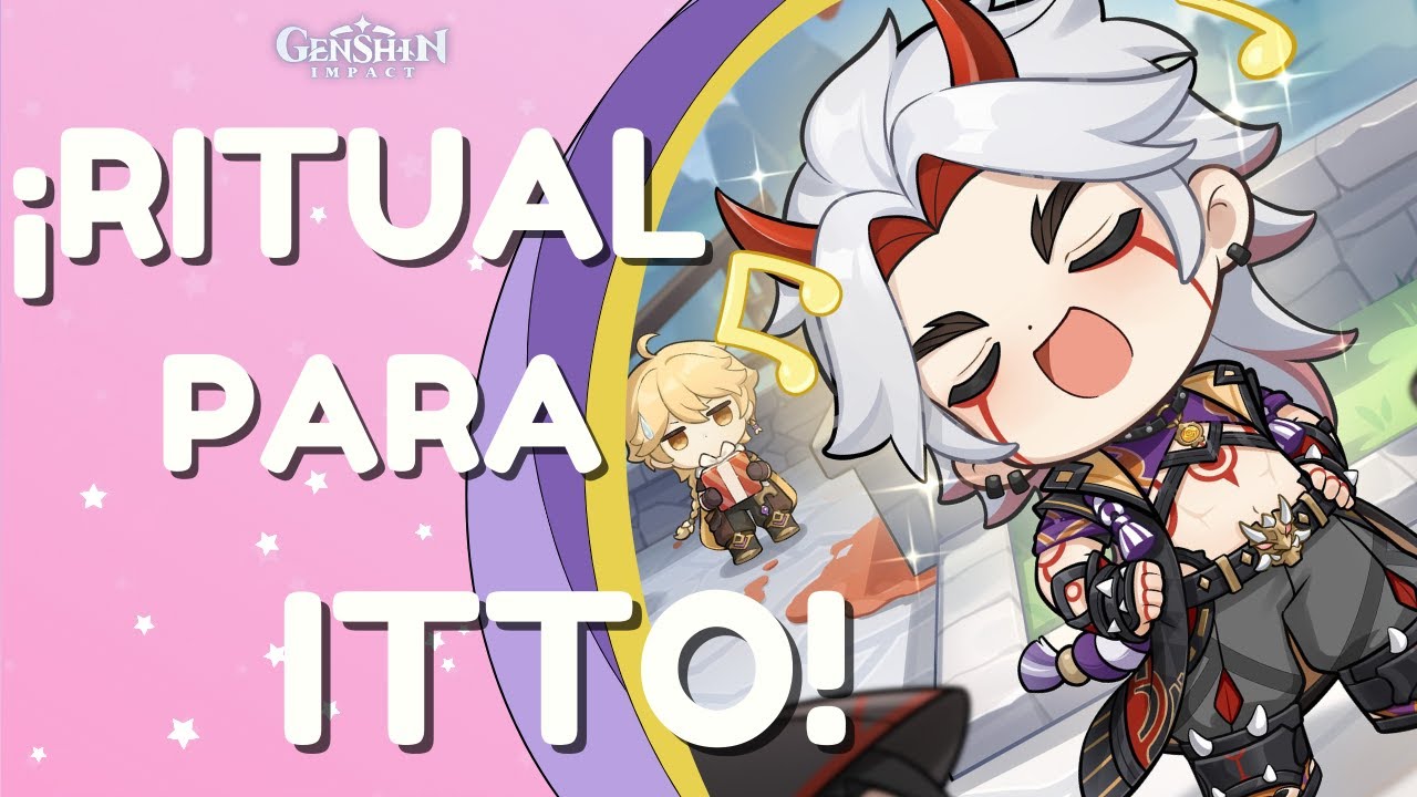 ⭐RITUAL ITTO GACHAPÓN GENSHIN IMPACT ⭐ AUMENTA TU SUERTE - YouTube