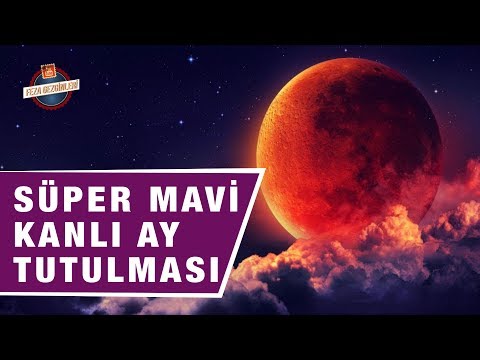 Süper Mavi Kanlı Ay Tutulması