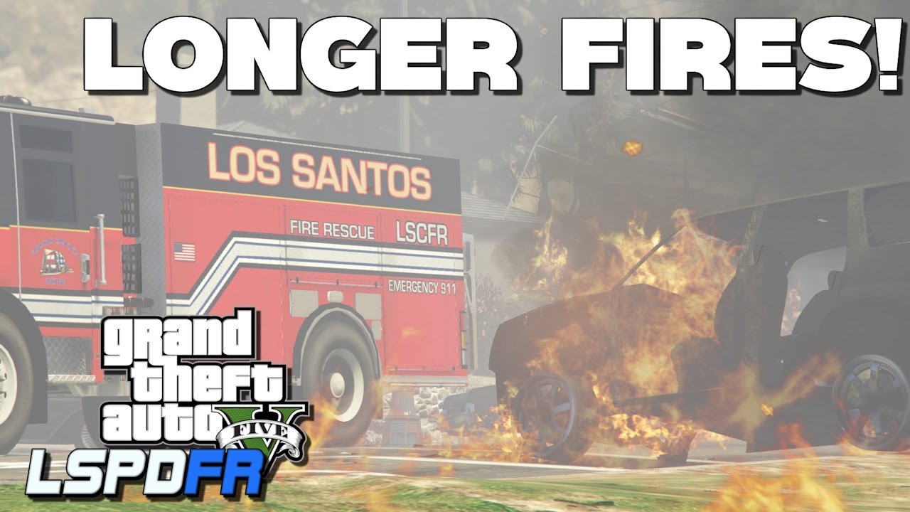Longer Fires in LSPDFR | Simple Fix | #lspdfr #gtav - YouTube