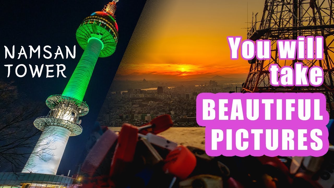 NAMSAN TOWER - Everything and TIPS you need to know - Seoul Travel ...