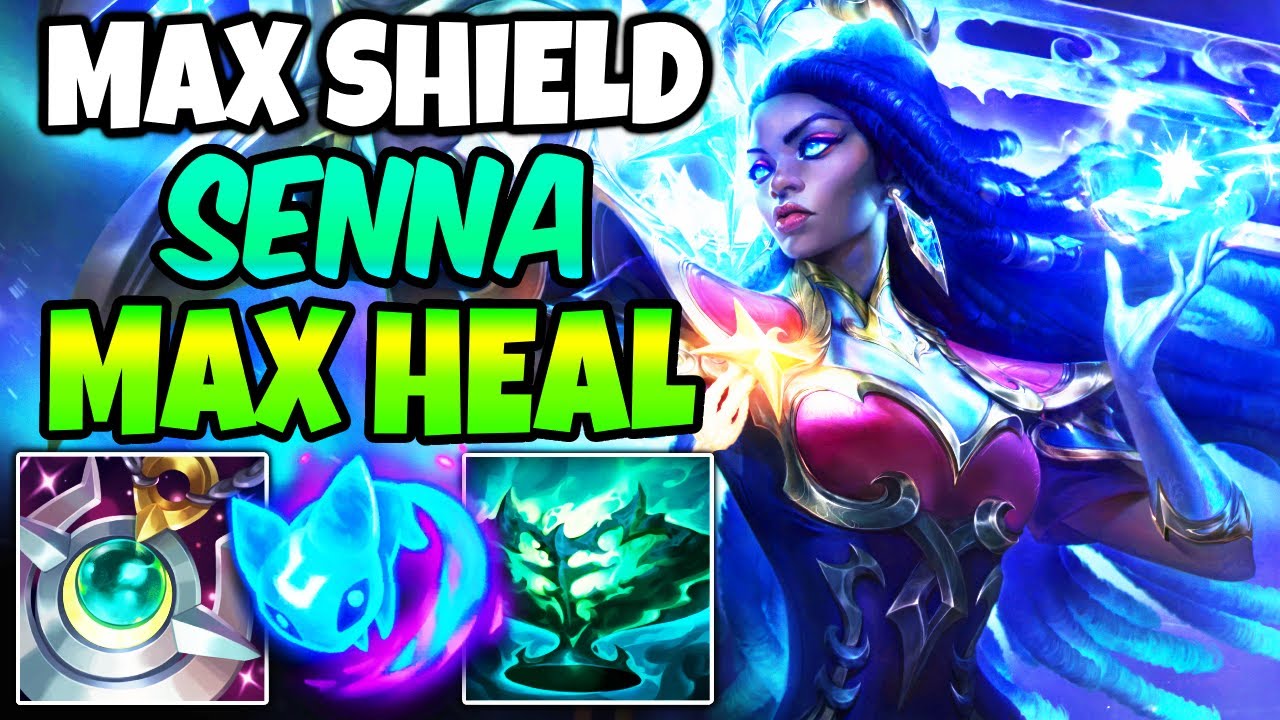 MAX HEAL & SHIELD SENNA SUPPORT | Best Build & Runes | League of Legneds - YouTube