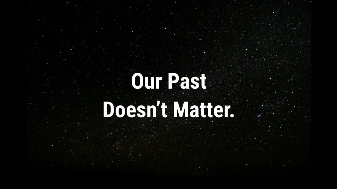 💌 Our past doesn’t matter... current thoughts and feelings - YouTube