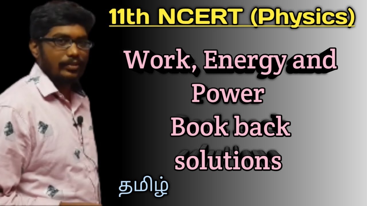 11th NCERT | Physics | Ch-6 | solutions | தமிழ் | Inbaraj Sir - YouTube