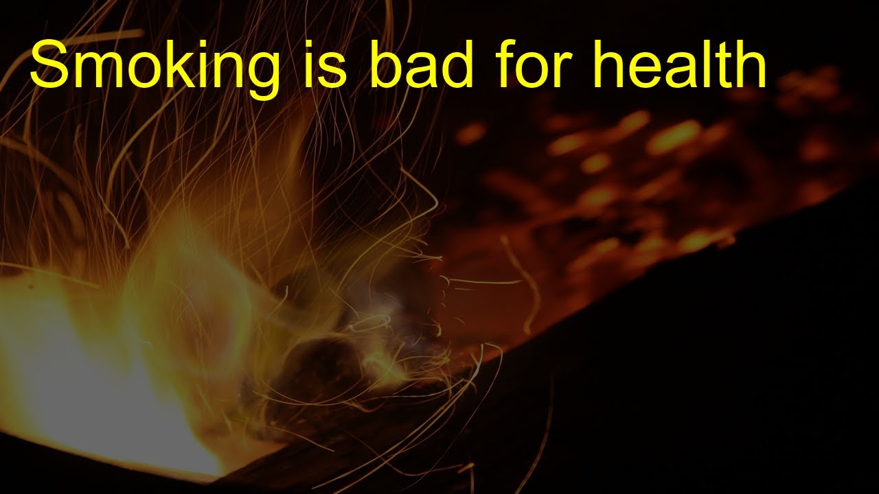 Smoking is bad for health - YouTube