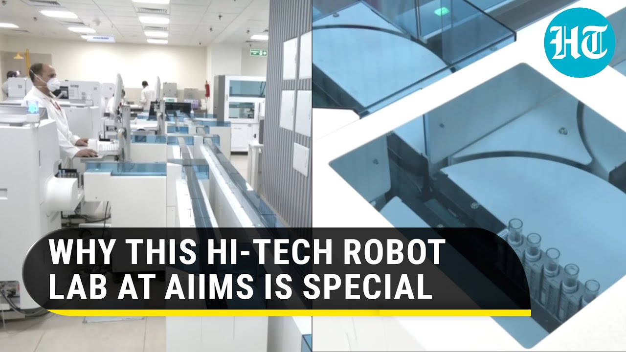 AIIMS Delhi gets robotic lab for 2 lakh tests/day amid Covid 3rd wave ...