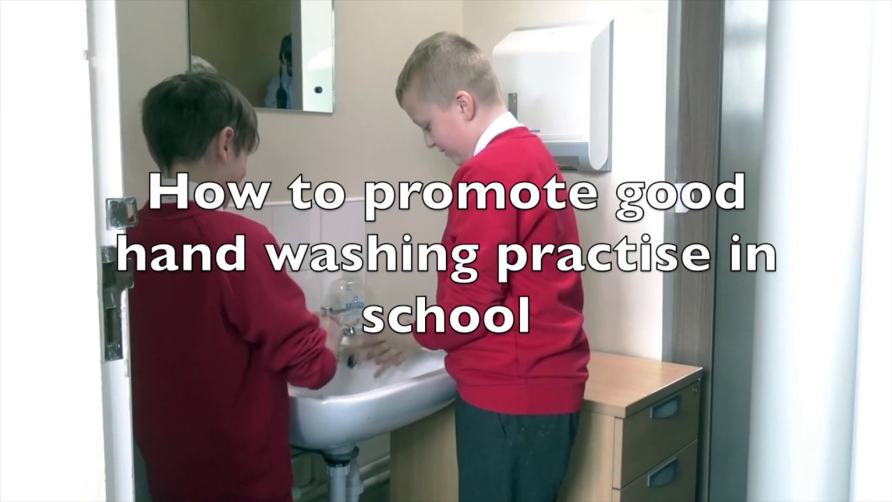 How to promote good hand washing practise in school - YouTube