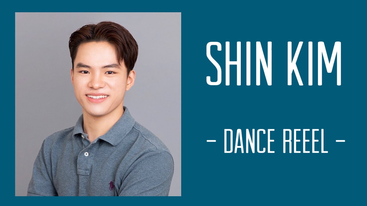 Shin Kim- Dance Reel - YouTube