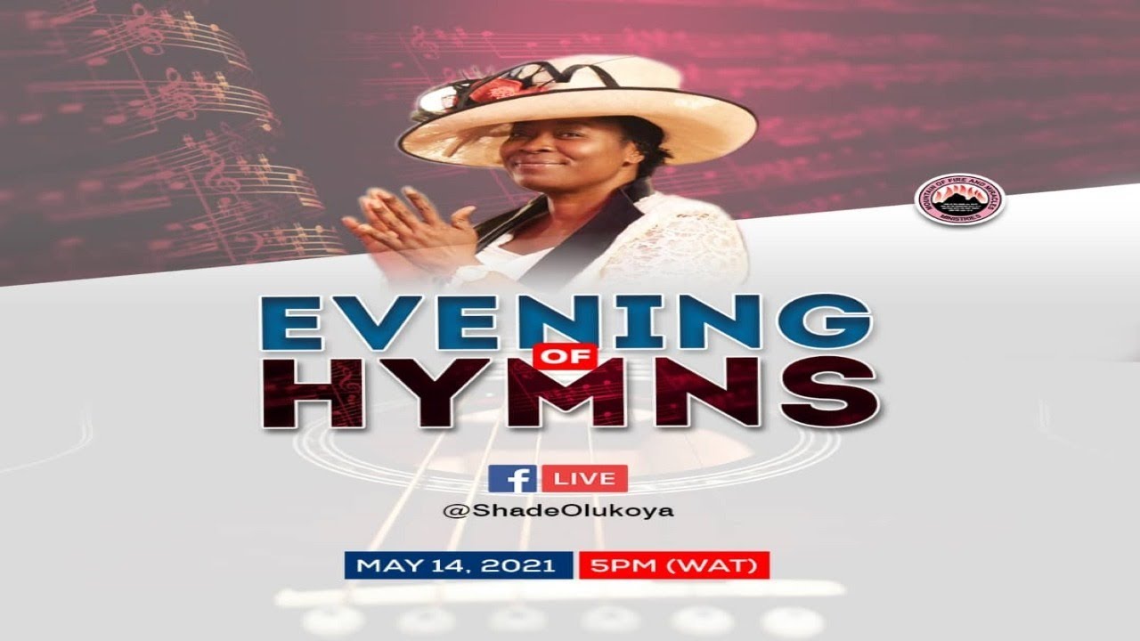 Evening of Hymns with Pastor (Mrs) Shade Olukoya (14-05-2021) - YouTube