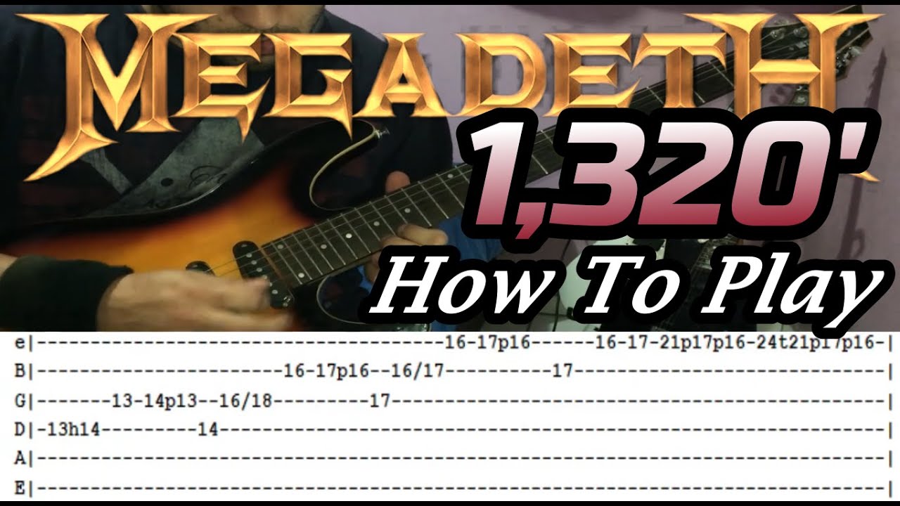 MEGADETH - 1,320' - GUITAR LESSON WITH TABS - YouTube