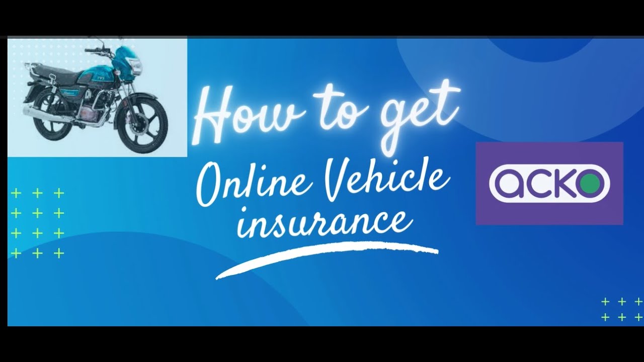 How to get 2-wheeler vehicle insurance through online. #acko # ...