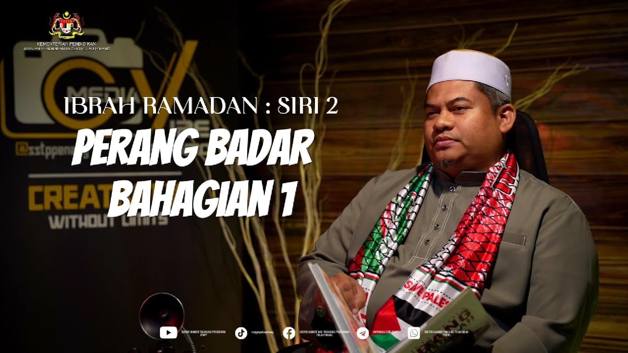 SIRI 2 : IBRAH RAMADAN 2025 / 1446h - PERANG BADAR : BAHAGIAN 1 - YouTube