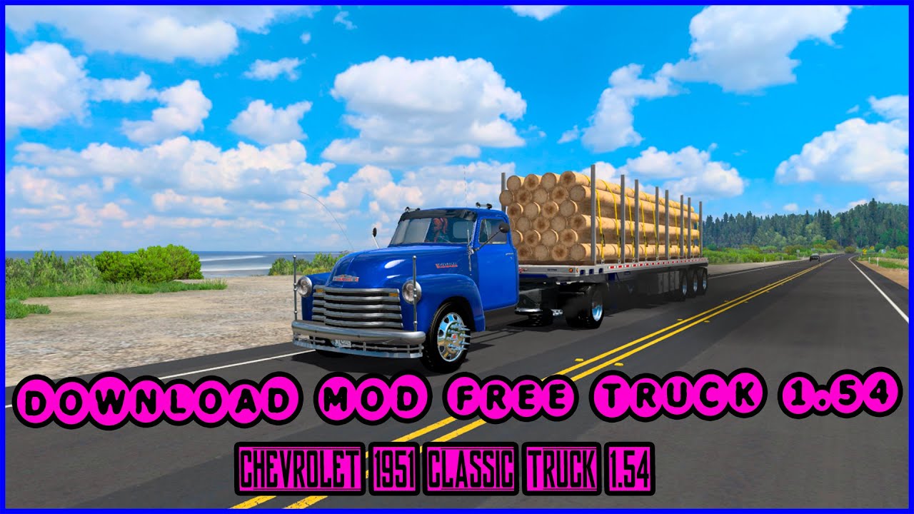 ATS 1.54||DOWNLOAD MOD FREE TRUCK Chevrolet 1951 Classic Truck 1.54 ...
