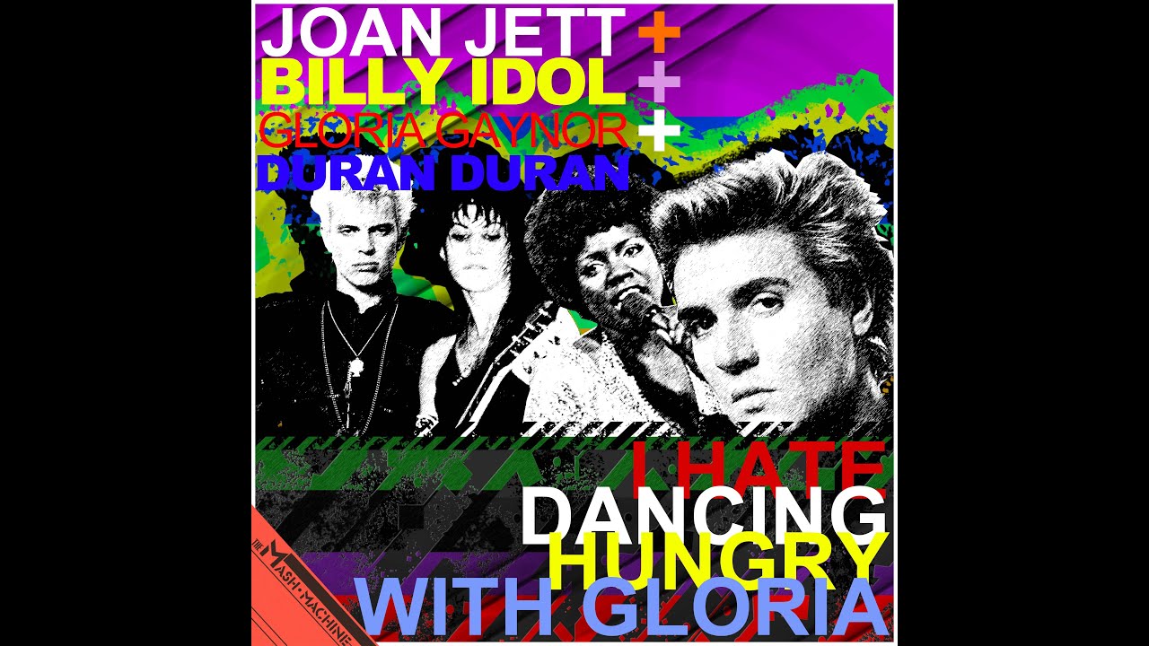 Joan Jett vs Gloria Gaynor, Billy Idol & Duran Duran - I Hate Dancing ...