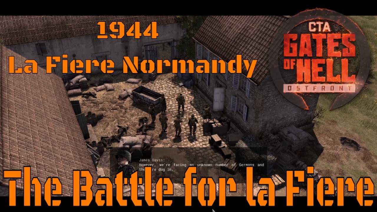 The Battle for la Fiere | 1944 La Fiere Normandy | Call to Arms - Gates ...