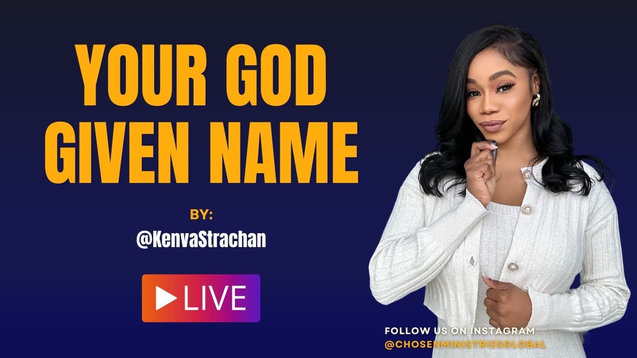 Your God Given Name | Kenva Strachan - YouTube