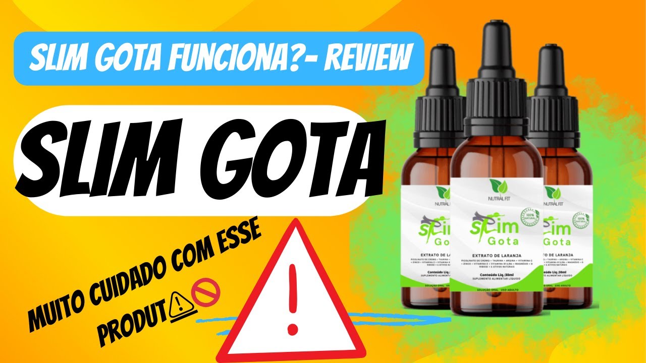 Slim Gota - Slim Gota Review ⚠️🚫Muito Cuidado ⚠️🚫 Assista Esse Vídeo ...