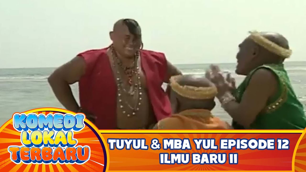 Tuyul dan Mbak Yul Episode 12 Ilmu Baru II - YouTube