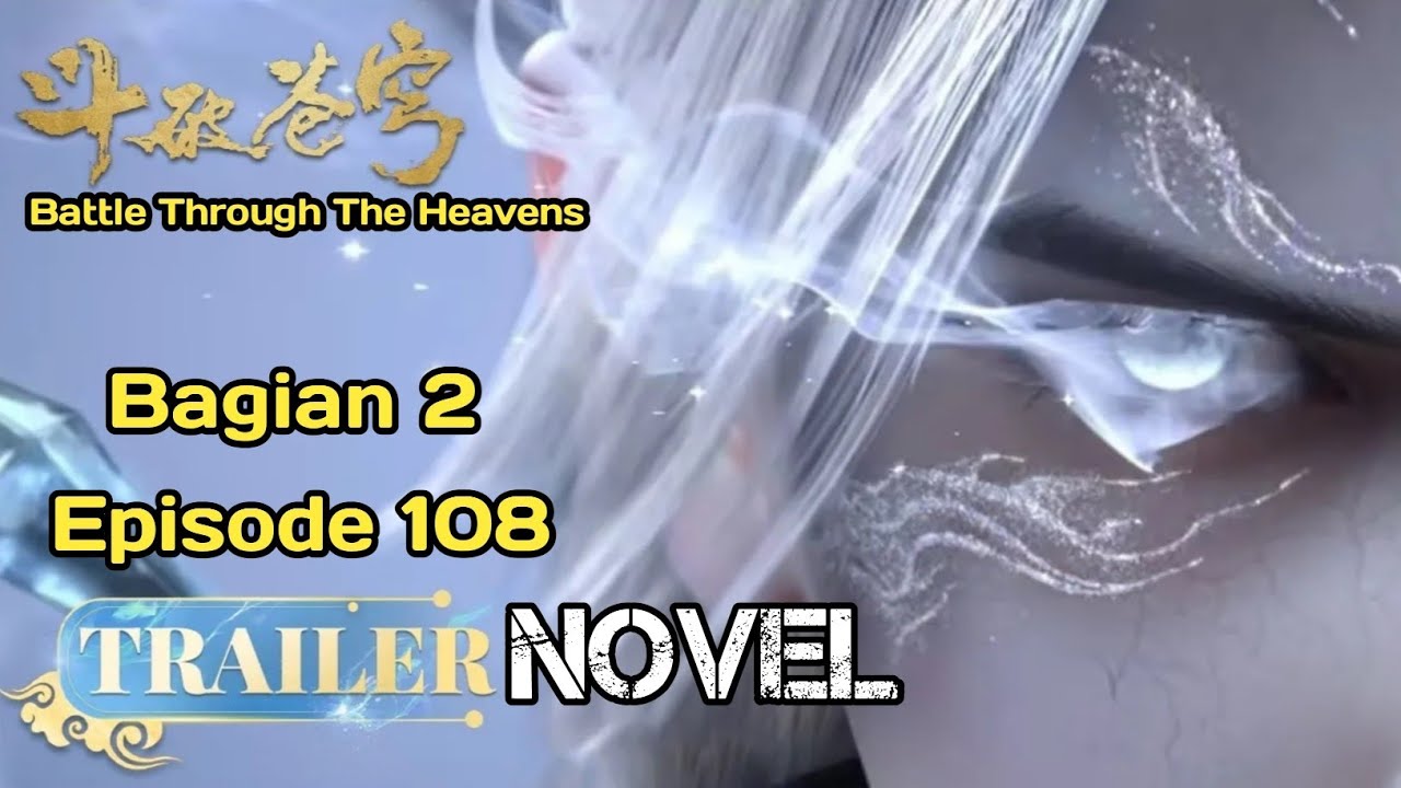 Novel Battle Through The Heavens Episode 107 Bagian 5 Tang Zhen ...