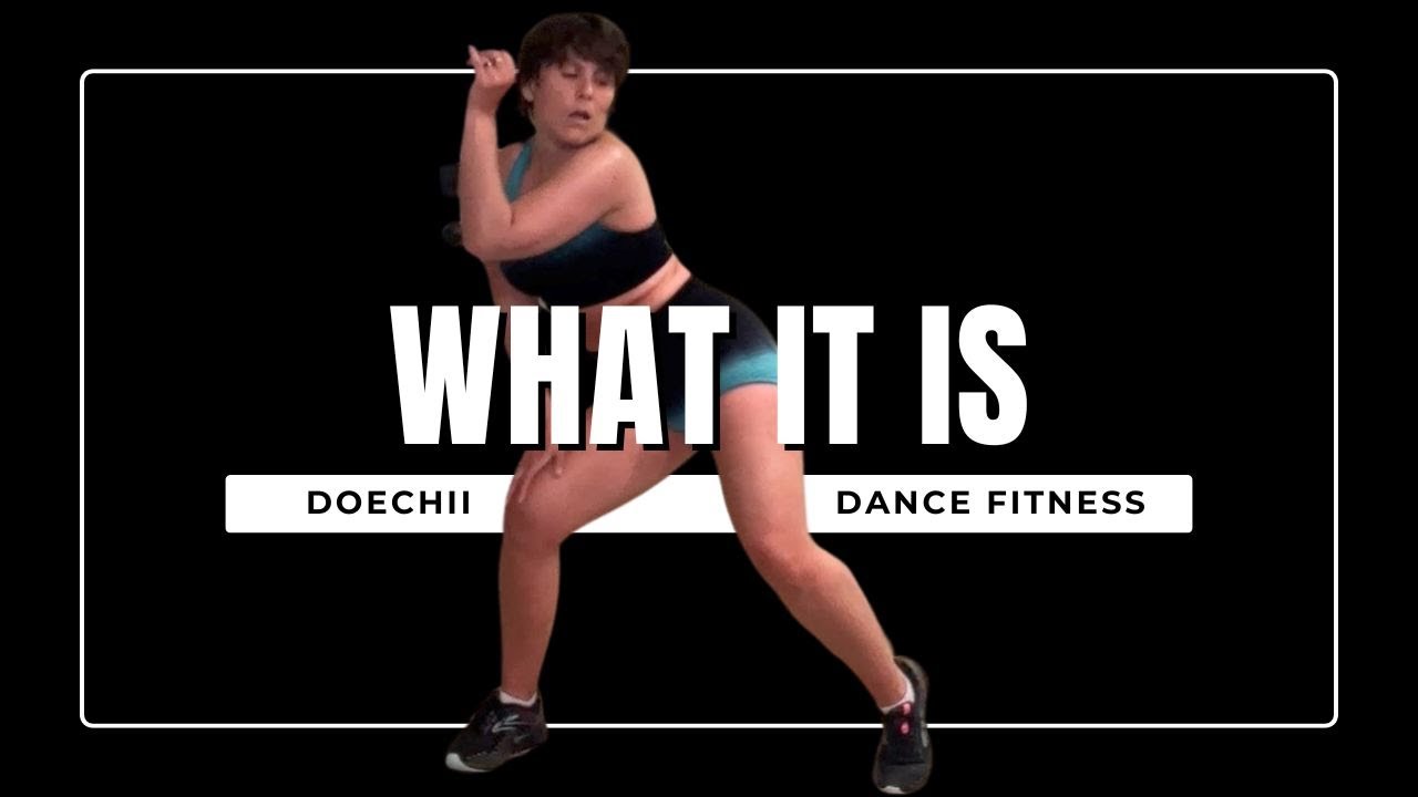 What It Is-- Doechii || Dance Fitness - YouTube