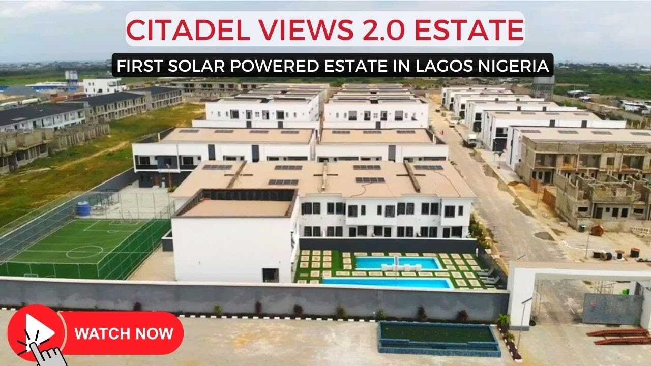 INISIDE TOUR UPDATE OF CITADEL VIEWS ESTATE 2.0 || FIRST SOLAR POWERED ...