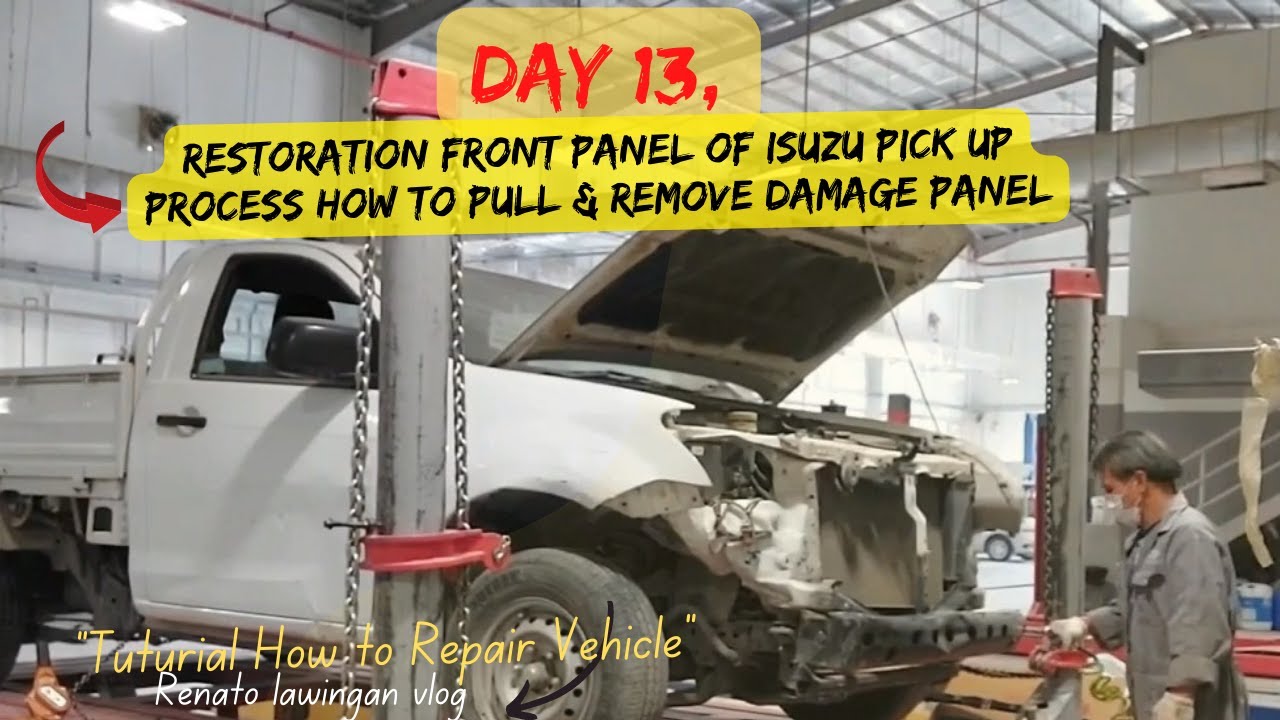 Day 13-#IsuzuPickUp,#Restoration Front Crash Panel, Pulling & Remove ...