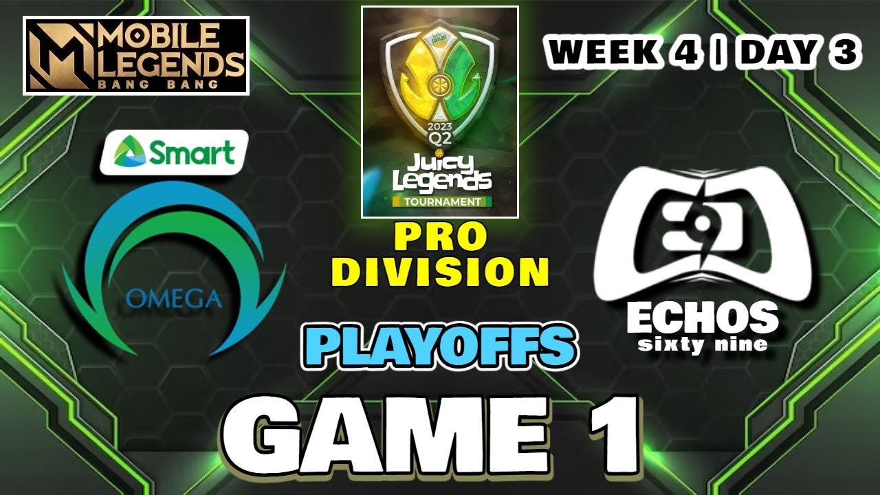 SMART OMEGA vs ECHOS 69 | Game 1 | JUICY LEGEND TOURNAMENT Q2 : MLBB ...
