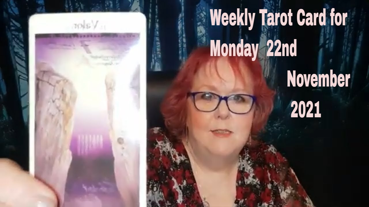 Weekly Tarot card for Monday 22nd November 2021 - YouTube