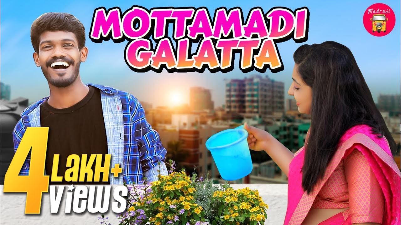 Mottai Maadi Galatta | Madrasi | Galatta Guru - YouTube