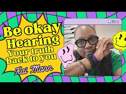 Be Open to Hearing Your Truth Back to You - YouTube
