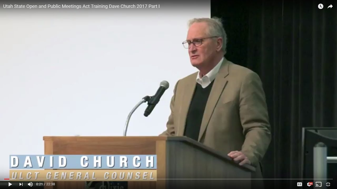 Utah State Open and Public Meetings Act Training Dave Church 2017 Part ...