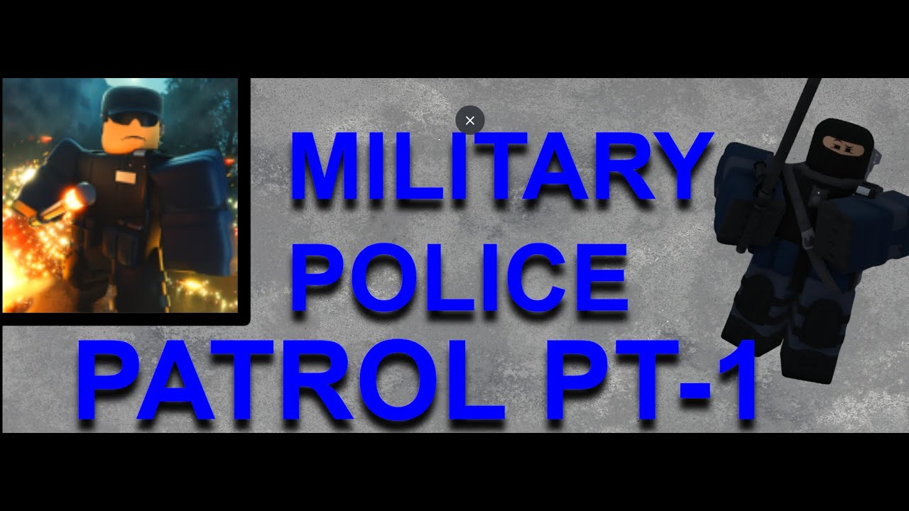 Military Police Patrol [🧬 Virus Border Roleplay] - Roblox - YouTube
