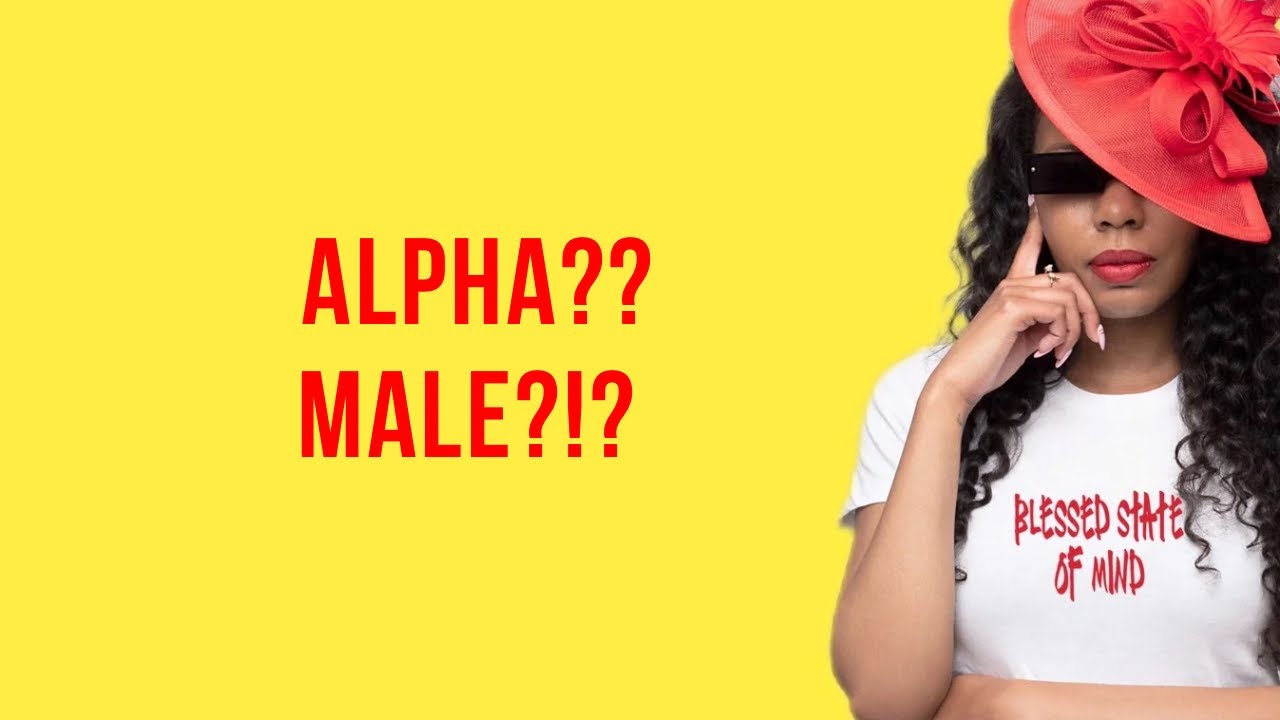 ALPHA?? MALE?!? | BLESSED STATE OF MIND - YouTube