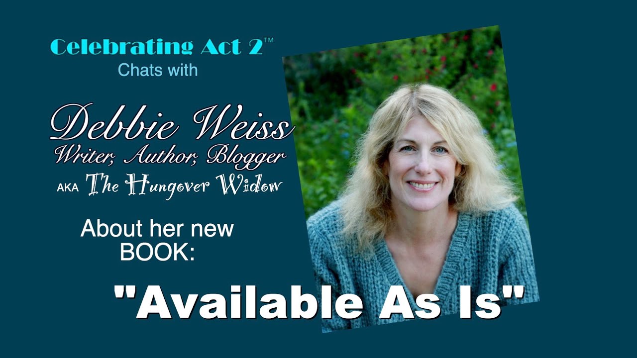 Debbie Weiss, The Hungover Widow, Chats About Her Book, "Available As ...