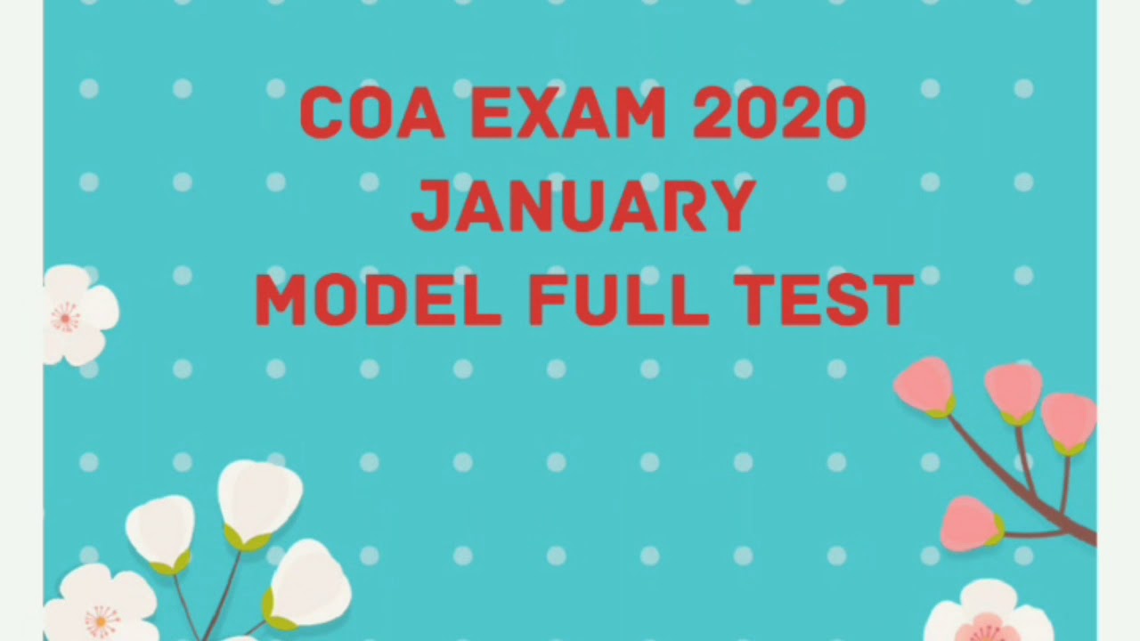 COA EXAM 2020 MODEL FULL TEST - YouTube