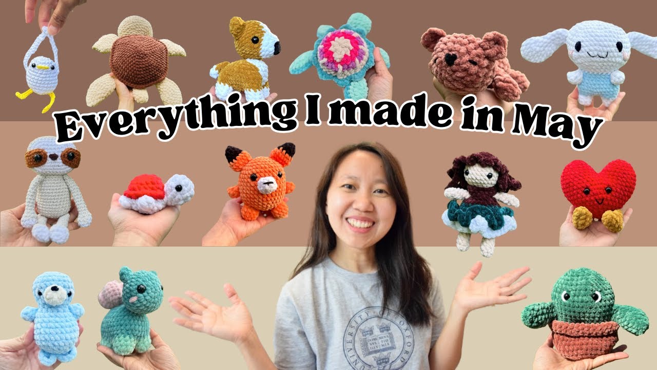 Everything I crocheted in May! - YouTube