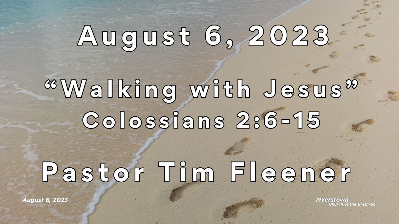 August 6, 2023 - Pastor Tim Fleener - YouTube