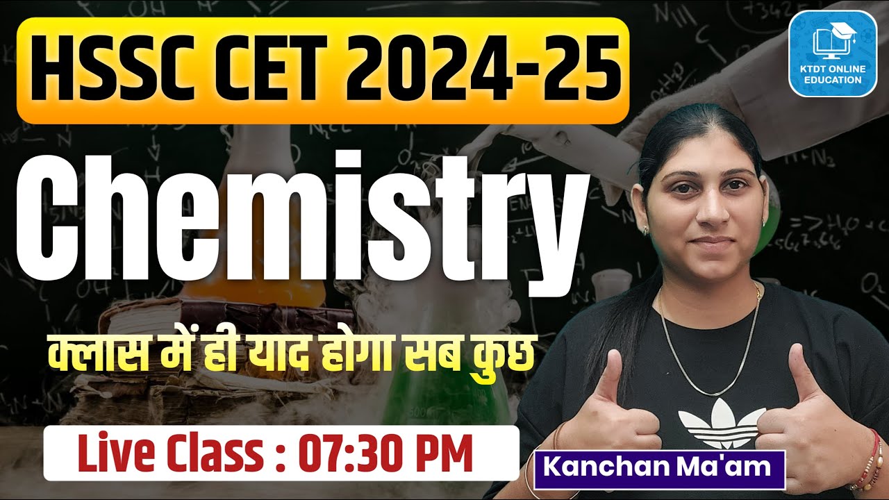 HSSC CET Live Chemistry class - NTPC Chemistry Live class - Science ...