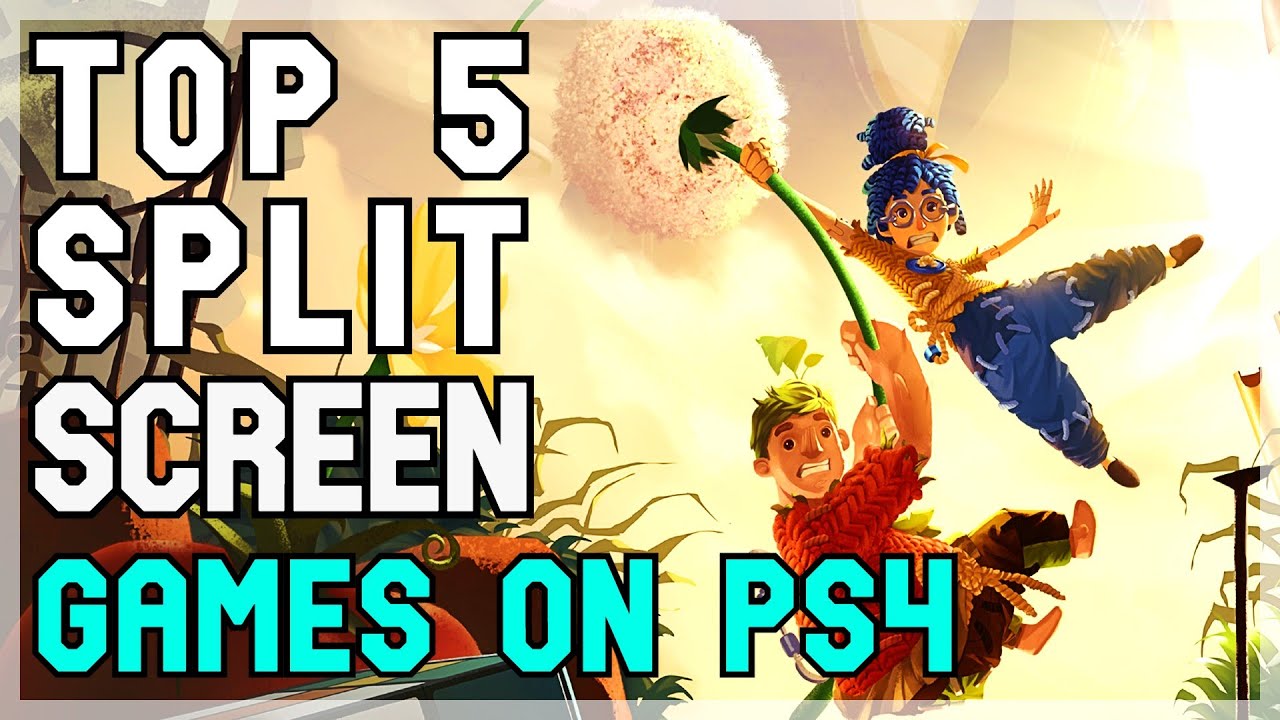 Top 5 Split-Screen Games on PS4 - 2022 - YouTube
