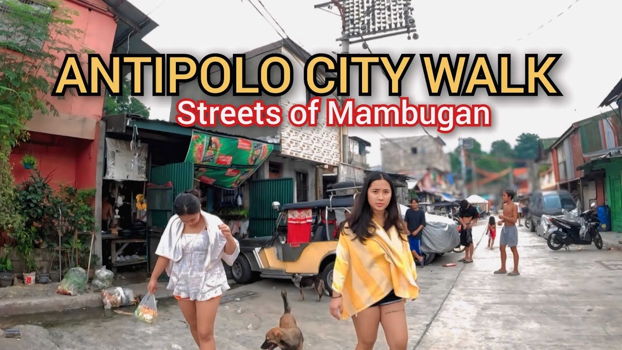 Walking Streets of Mambugan Antipolo City Philippines - Virtual Walk ...
