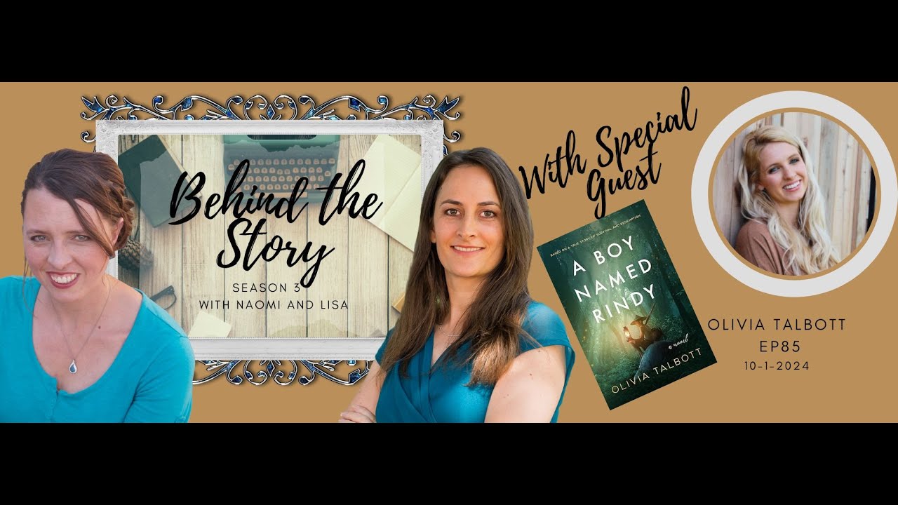 Behind the Story with Olivia Talbott - YouTube