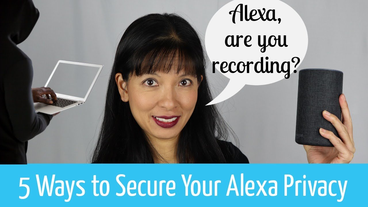How to Manage Your Privacy on Alexa: Part 1 - YouTube