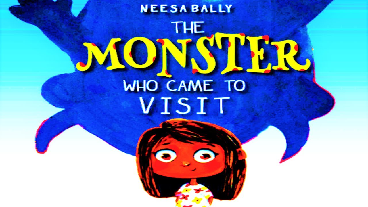 THE MONSTER WHO CAME TO VISIT by Neesa Bally | KIDS BOOKS READALOUD ...