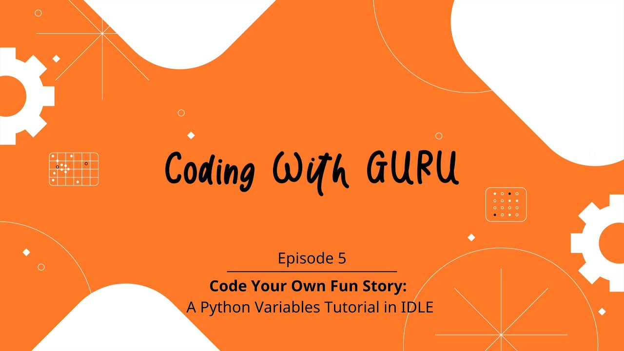 Code Your Own Fun Story: Python Variables Tutorial in IDLE - YouTube