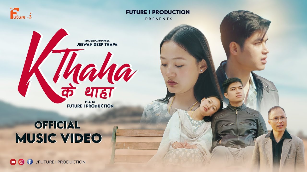 K Thaha Malai || Official Music Video || Jeewan Deep Thapa || Future i ...